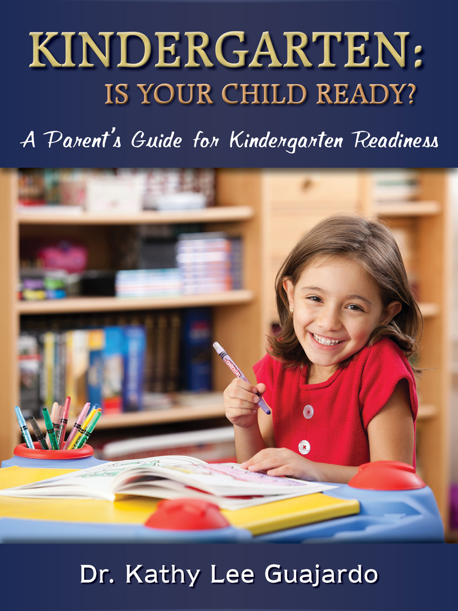 Kindergarten: Is Your Child Ready? (A Parent’s Guide for Kindergarten ...